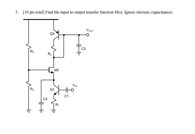 Solved 5. [10 pts total] Find the input to output transfer | Chegg.com