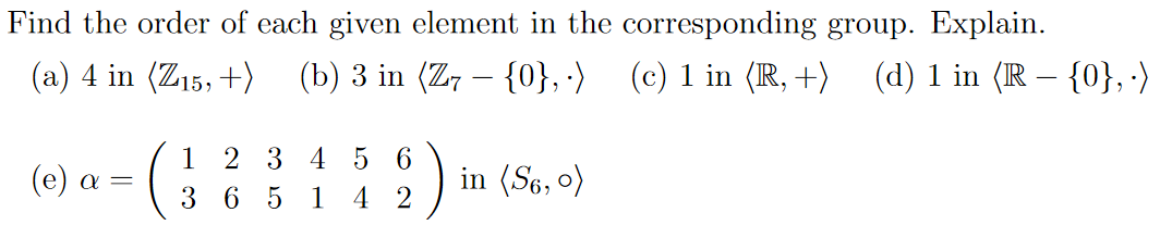 Solved Find the order of each given element in the | Chegg.com