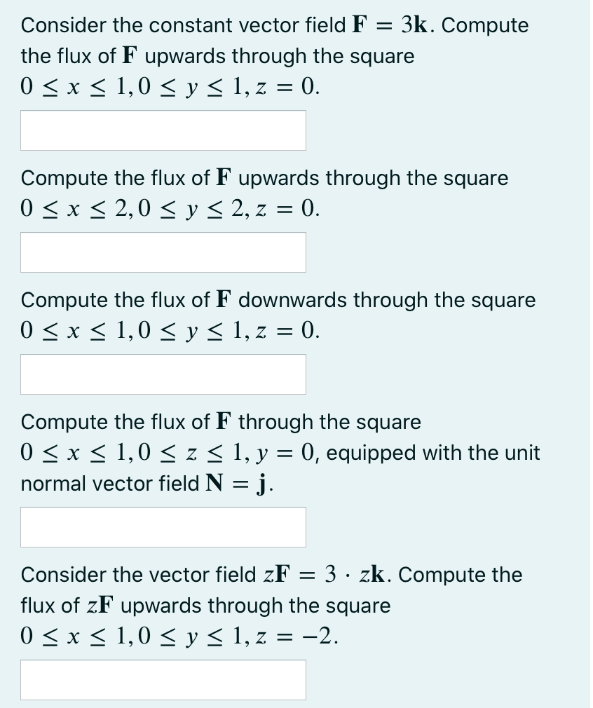 Solved = Consider the constant vector field F 3k. Compute | Chegg.com