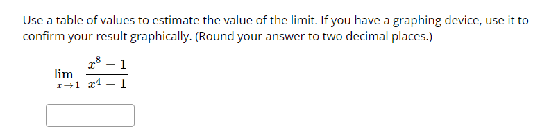 Solved Use a table of values to estimate the value of the | Chegg.com