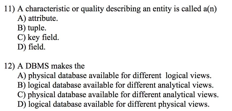 Solved 11) A characteristic or quality describing an entity | Chegg.com