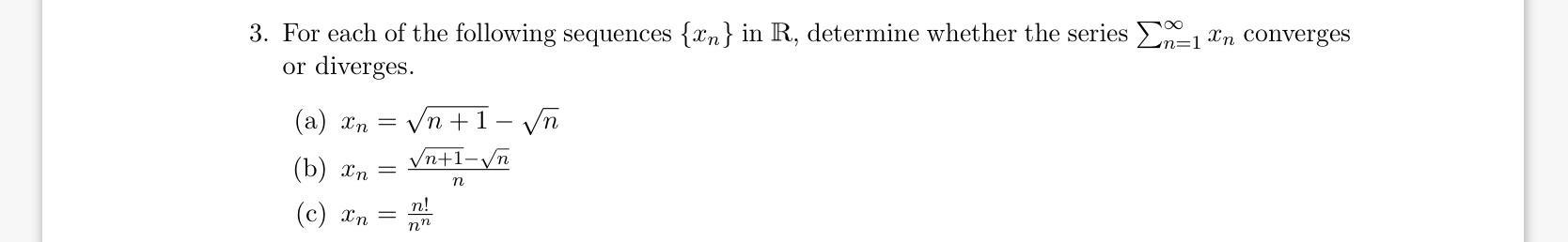 Solved 3. For each of the following sequences {xn} in R, | Chegg.com