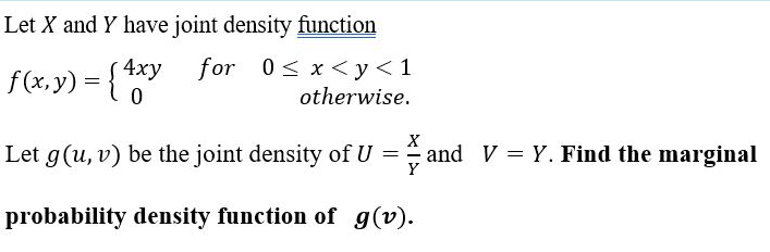 Solved Let X and Y have joint density function f(x,y) for 0 | Chegg.com