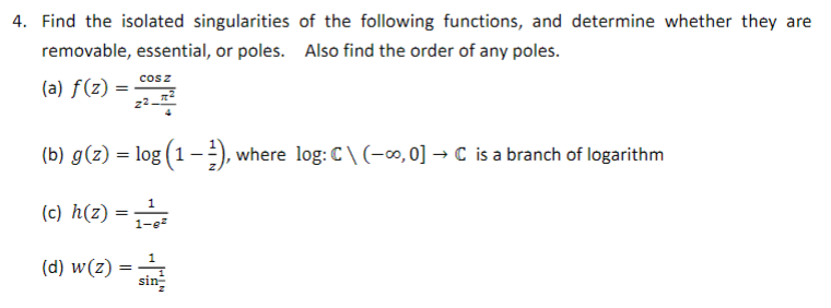 Solved 4. Find the isolated singularities of the following | Chegg.com