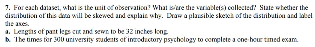 Solved 7. For each dataset, what is the unit of observation? | Chegg.com