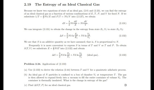 Solved 2.19 The Entropy of an Ideal Classical Gas Because we | Chegg.com