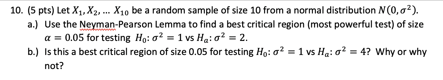 Solved 10. (5 pts) Let X1, X2, ... X10 be a random sample of | Chegg.com
