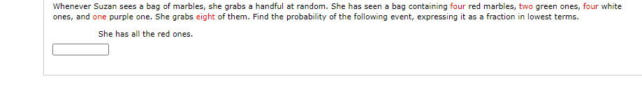 Solved Whenever Suzan sees a bag of marbles, she grabs a | Chegg.com