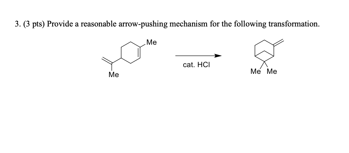 Solved 3. (3 pts) Provide a reasonable arrow-pushing | Chegg.com