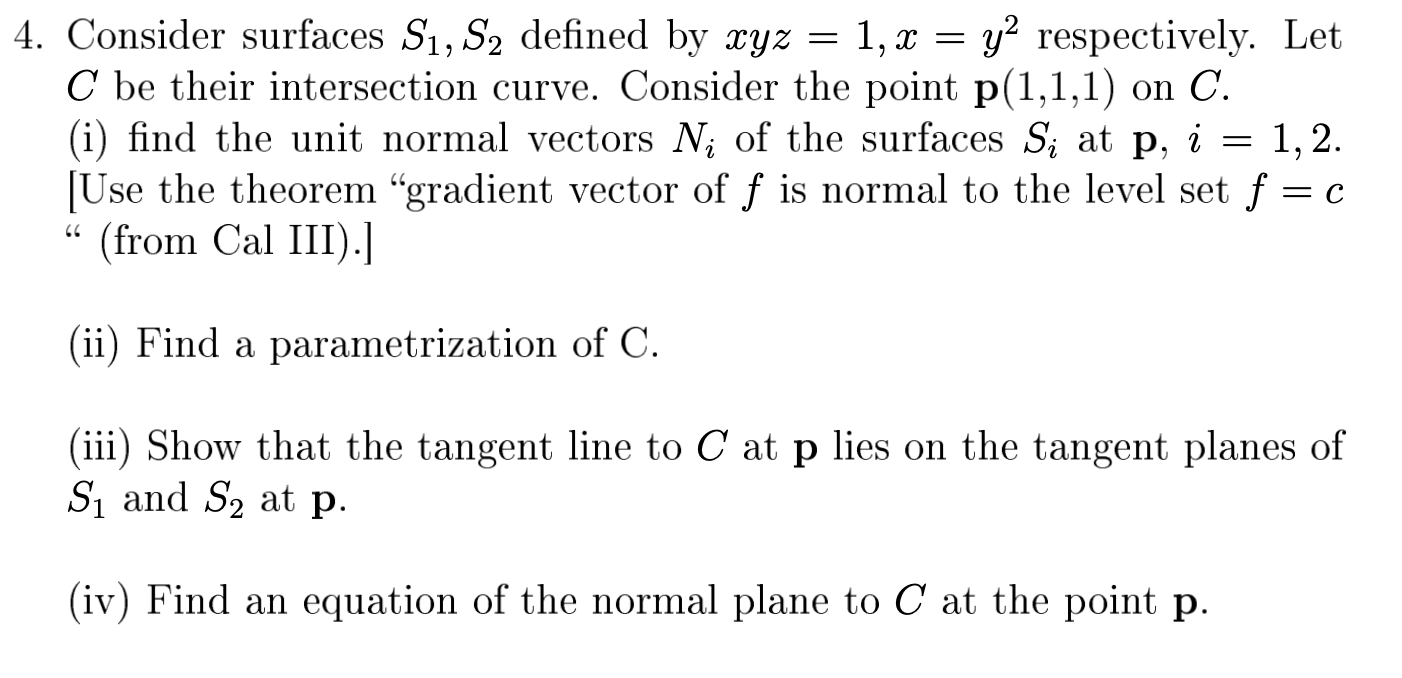 Solved 4. Consider surfaces S1, S2 defined by xyz = 1, x = | Chegg.com