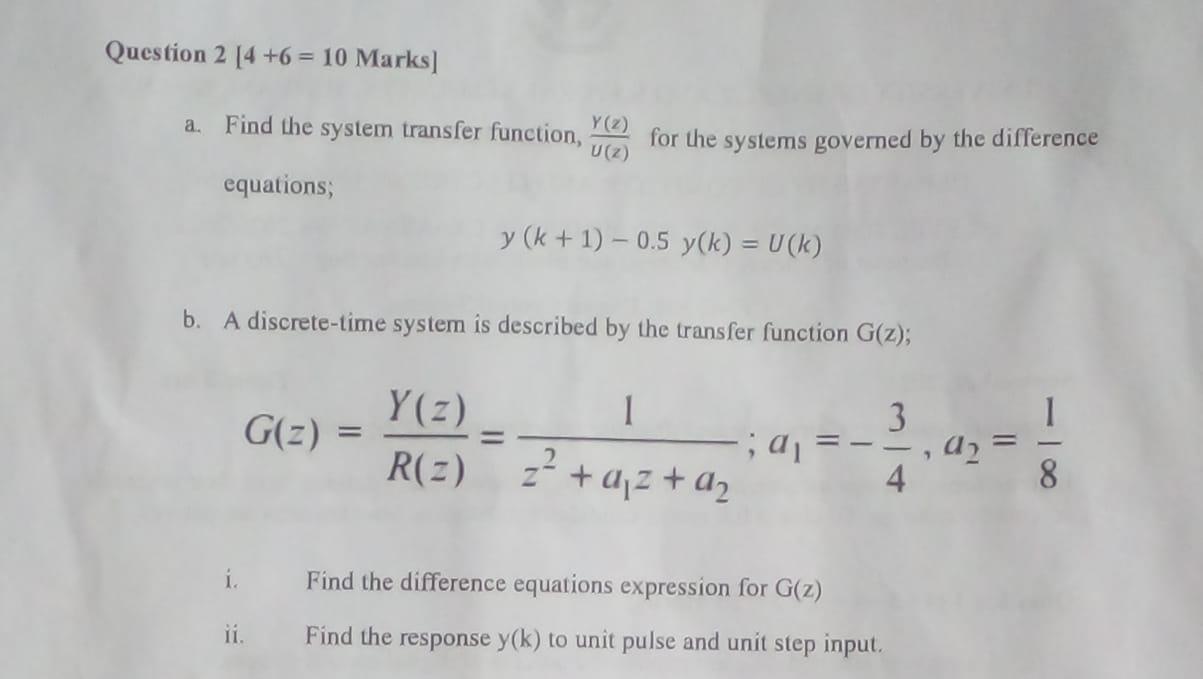 Solved stion 2[4+6=10 Marks ] a. Find the system transfer | Chegg.com