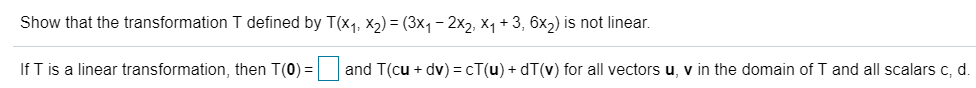 Solved Show that the transformation T defined by T(x1, | Chegg.com