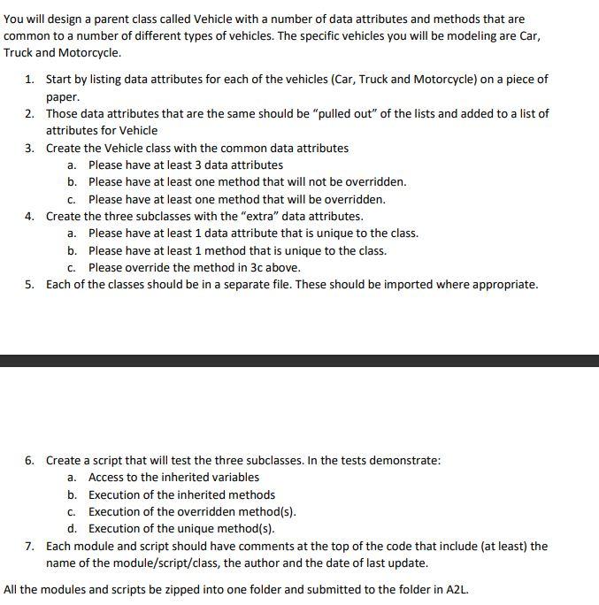 Solved You will design a parent class called Vehicle with a | Chegg.com