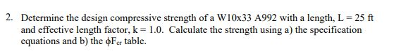 Solved Determine the design compressive strength of a W10x33 | Chegg.com