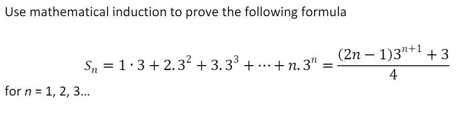 Solved Use mathematical induction to prove the following | Chegg.com