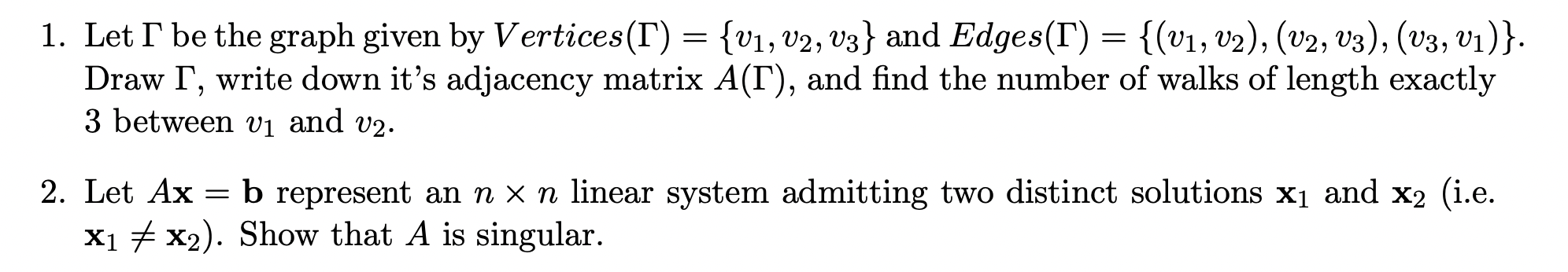 Solved 1. Let Γ be the graph given by Vertices(Γ)={v1,v2,v3} | Chegg.com