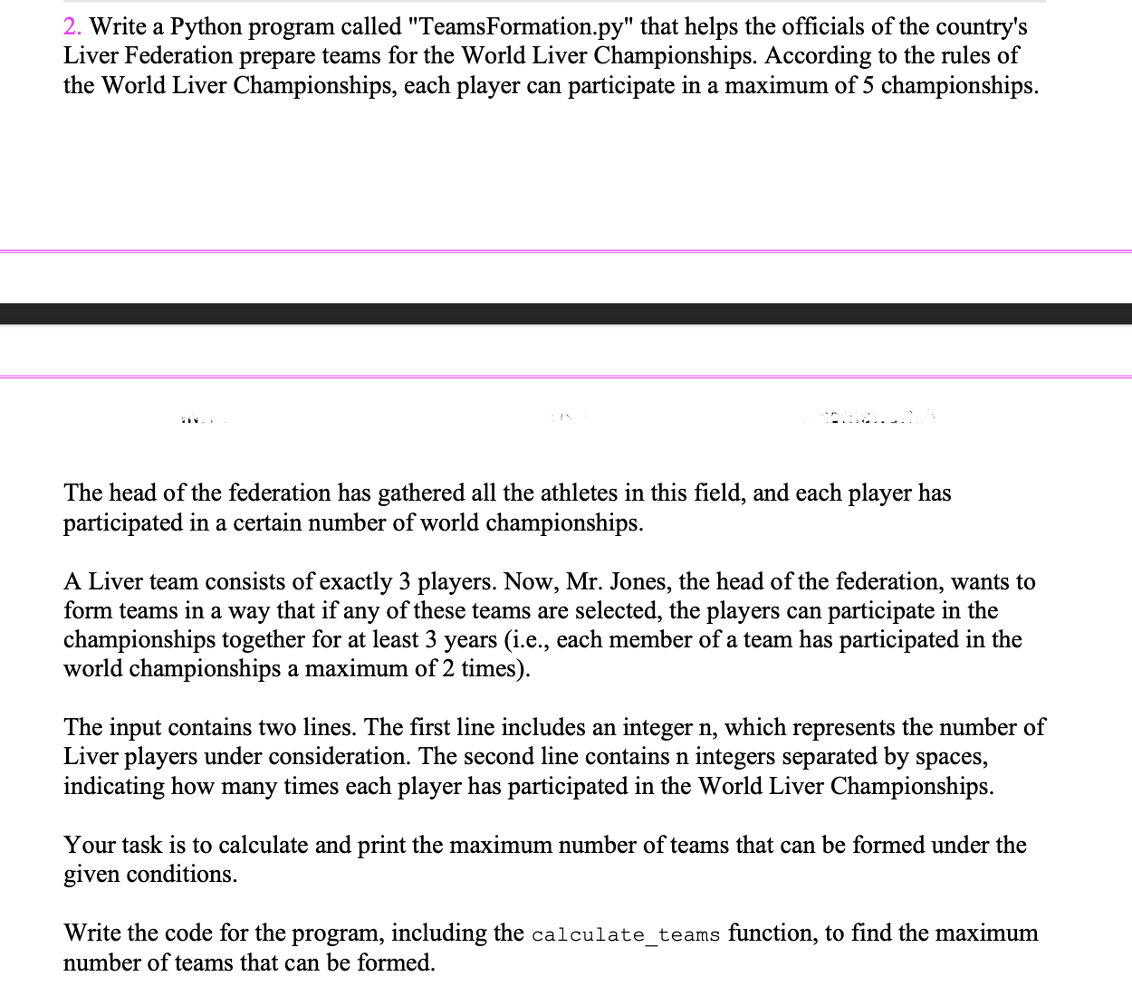 Solved Write a Python program called "TeamsFormation.py" | Chegg.com