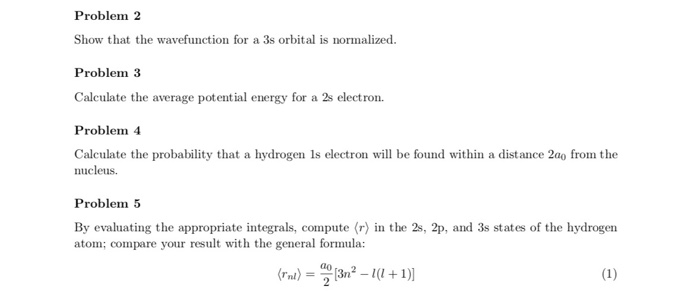 Solved Problem2 Show That The Wavefunction For A 3s Orbital