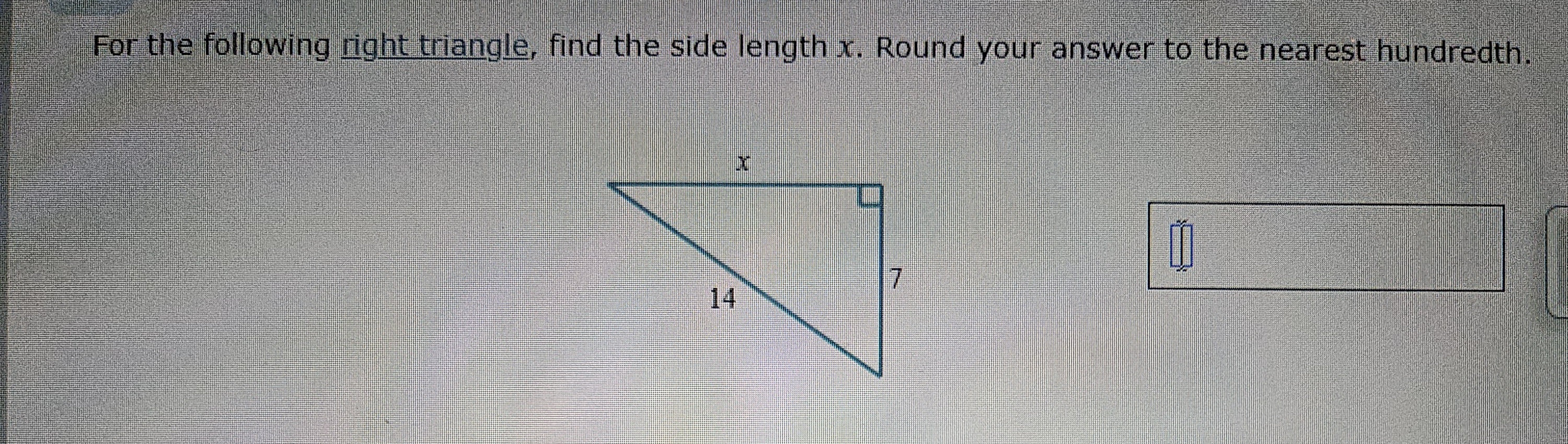 Solved For the following right triangle, find the side | Chegg.com
