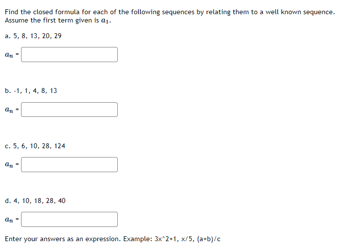 Solved Find the closed formula for each of the following | Chegg.com
