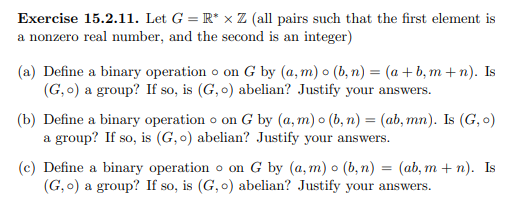 Solved Exercise 15.2.11. Let G=R∗×Z (all pairs such that the | Chegg.com