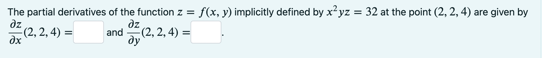 Solved The partial derivatives of the function z=f(x,y) | Chegg.com