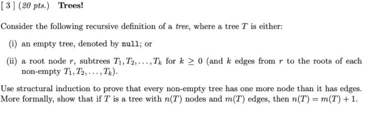Solved [3] (20 pts.) Trees! Consider the following recursive | Chegg.com