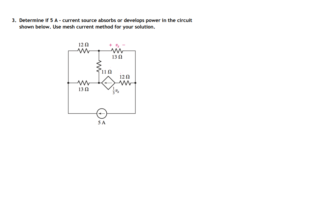 Solved 3. Determine if 5 A - current source absorbs or | Chegg.com