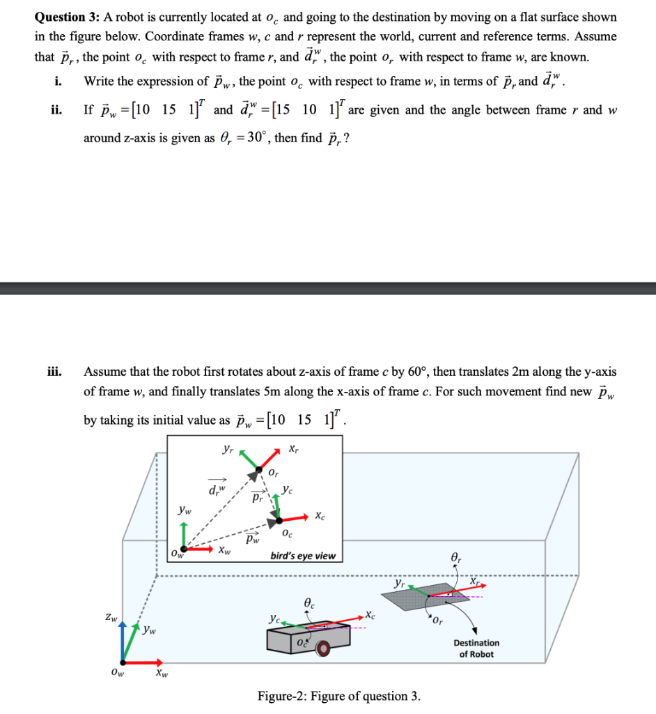 Question 3: A robot is currently located at oc and | Chegg.com