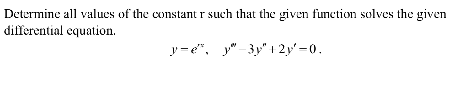 Solved Determine all values of the constant r such that the | Chegg.com