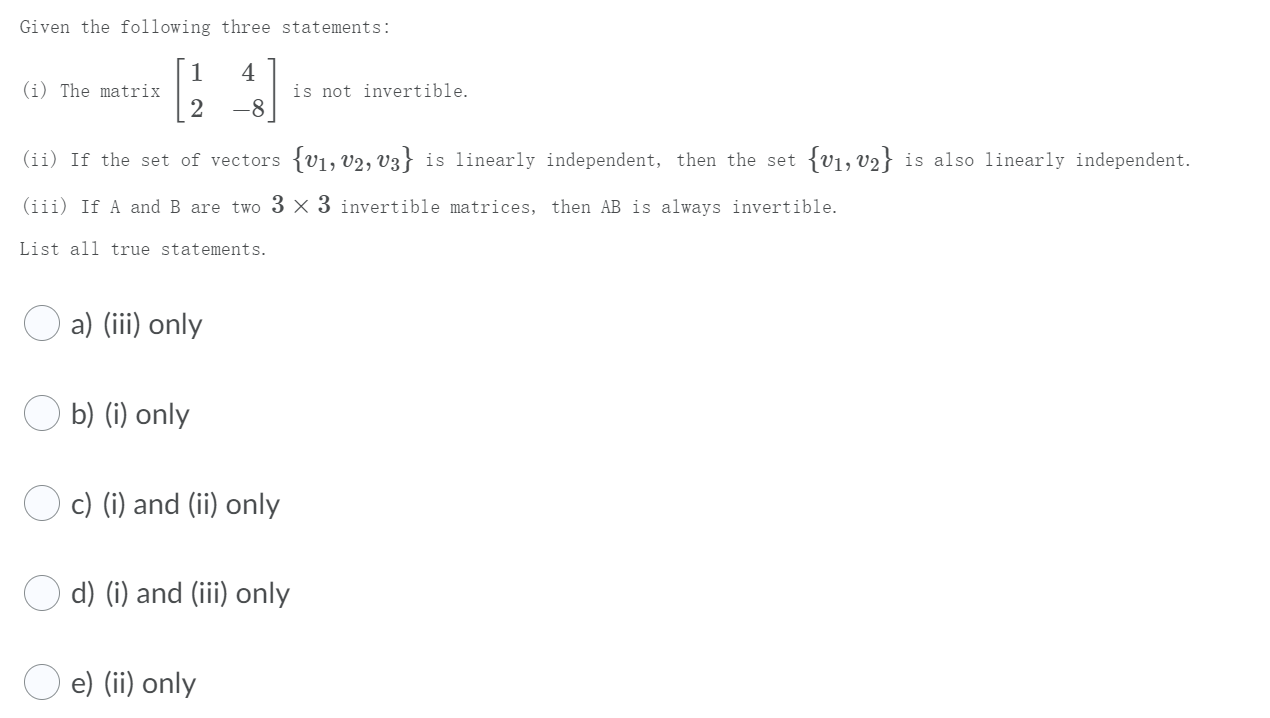 Solved Given the following three statements: 1 4 (i) The | Chegg.com