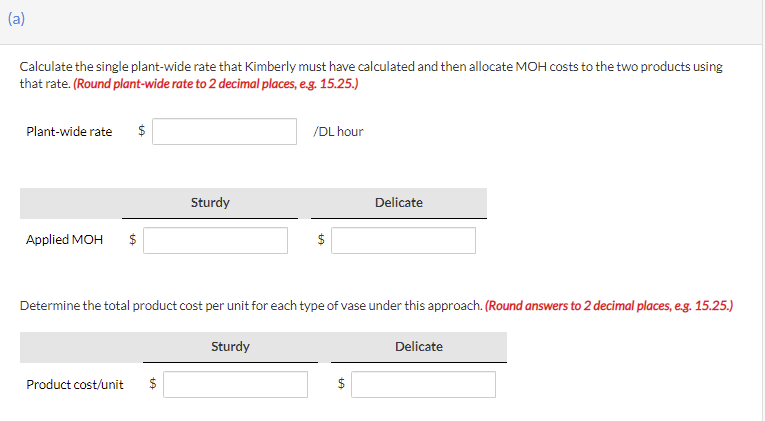 Solved Kimberly works for a company that makes and sells | Chegg.com