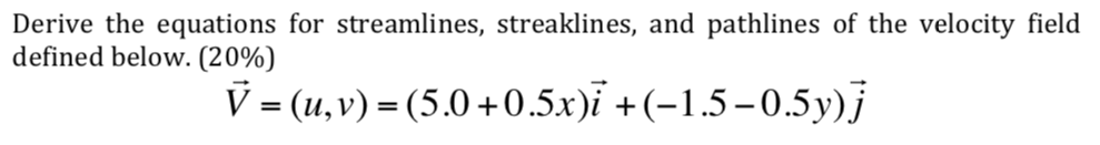 Solved Derive the equations for streamlines, streaklines, | Chegg.com