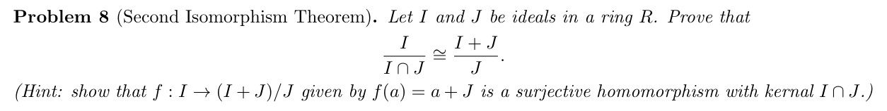 Solved Problem 8 (Second Isomorphism Theorem). Let I and J | Chegg.com