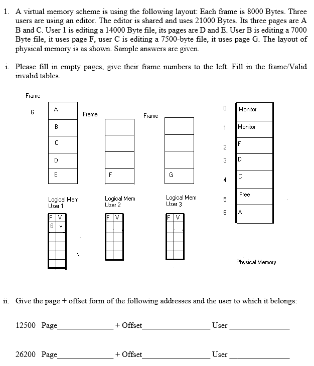 Solved A 1 A Virtual Memory Scheme Is Using The Following 