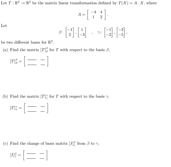 Solved Let T: R2 + R2 be the matrix linear transformation | Chegg.com