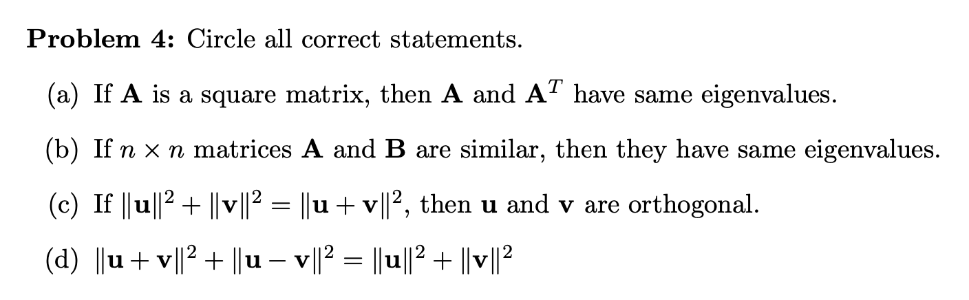 Solved Problem 4: Circle all correct statements. (a) If A is | Chegg.com