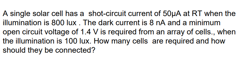 Solved A single solar cell has a shot-circuit current of | Chegg.com