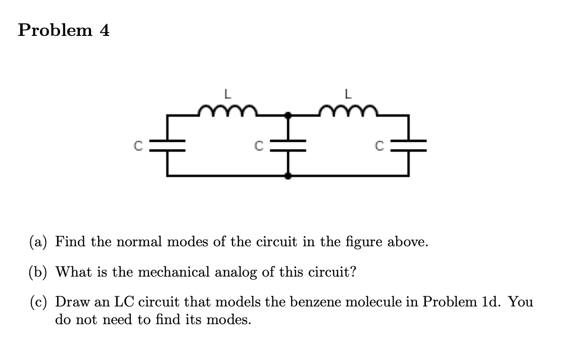 Solved Problem 4(a) ﻿Find the normal modes of the circuit in | Chegg.com