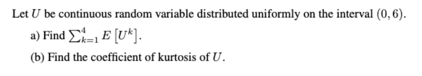 Solved Let U be continuous random variable distributed | Chegg.com