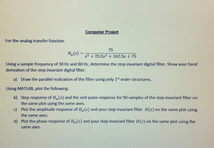 Computer Project For the analog transfer function 75 | Chegg.com