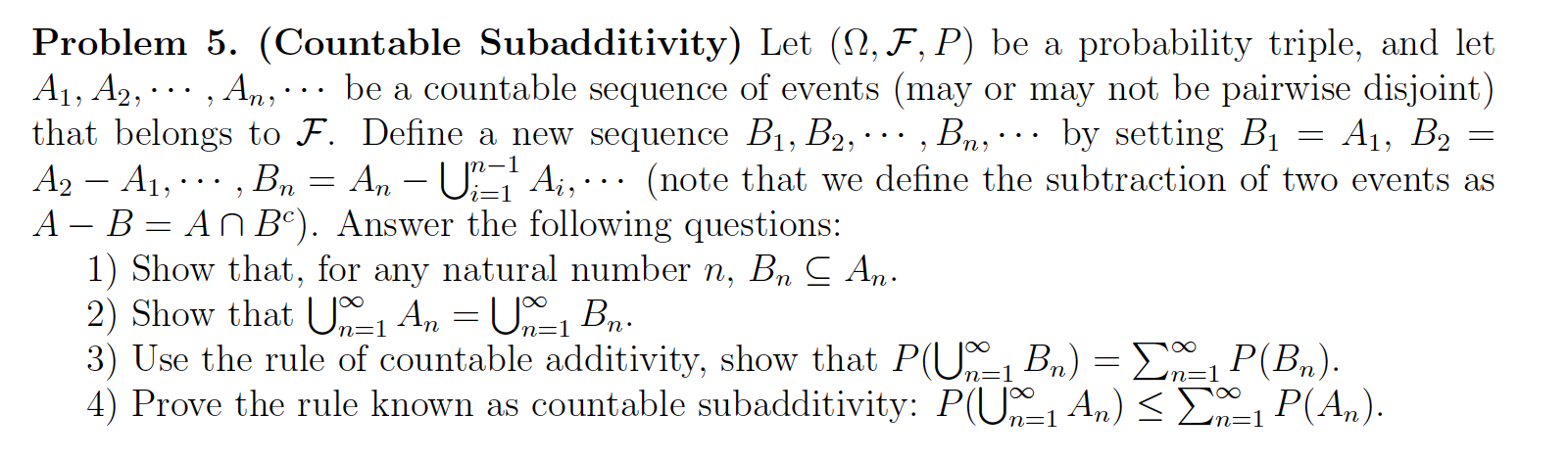 Solved Problem 5. (Countable Subadditivity) Let (12, F, P) | Chegg.com