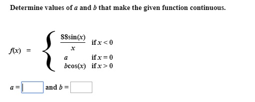 Solved Determine Values Of A And B That Make The Given