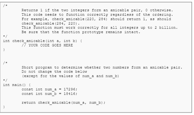 Solved Returns 1 if the two integers form an amicable pair, | Chegg.com