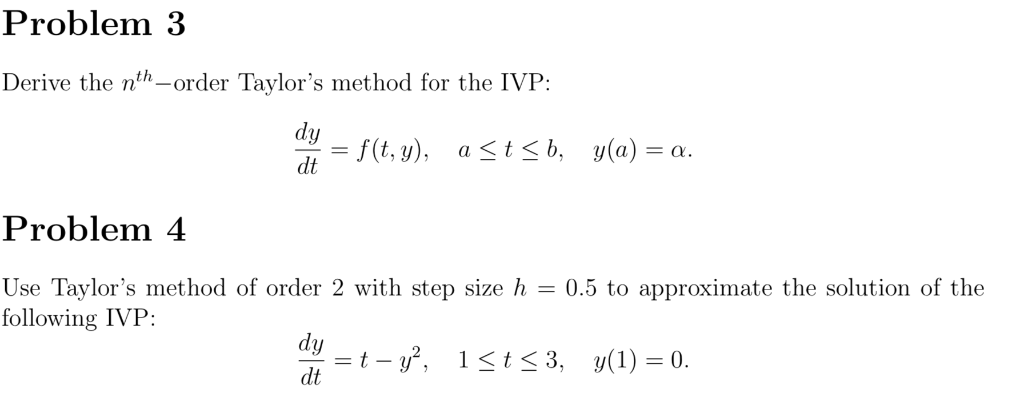 Solved Problem 3 Derive the nth-order Taylor's method for | Chegg.com