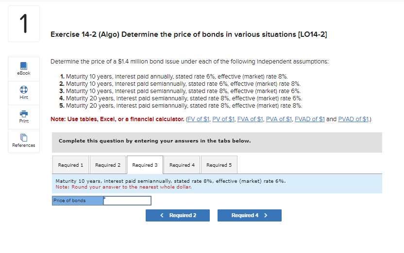 Exercise 14-2 (Algo) ﻿Determine the price of bonds in | Chegg.com