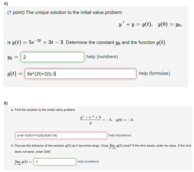 Solved A) (1 point) The unique solution to the initial value | Chegg.com