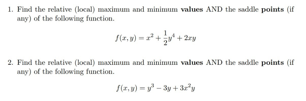 Solved 1. Find the relative (local) maximum and minimum | Chegg.com