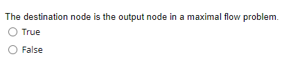 Solved The destination node is the output node in a maximal | Chegg.com