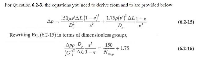 Solved 6.2-3. Derivation of Dimensionless Equation for a | Chegg.com